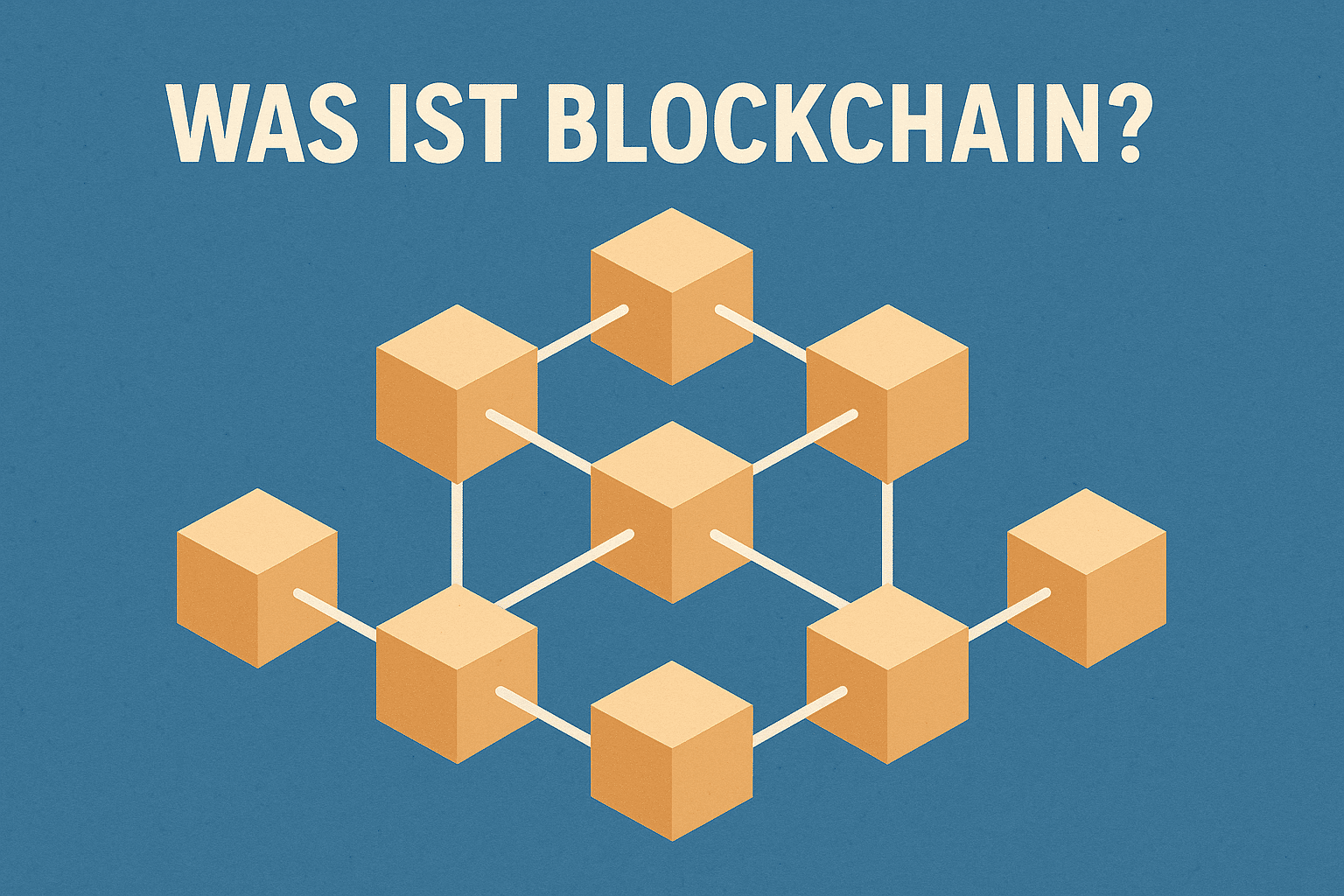 Was ist Blockchain? Einfach erklärt mit Beispielen & Funktion